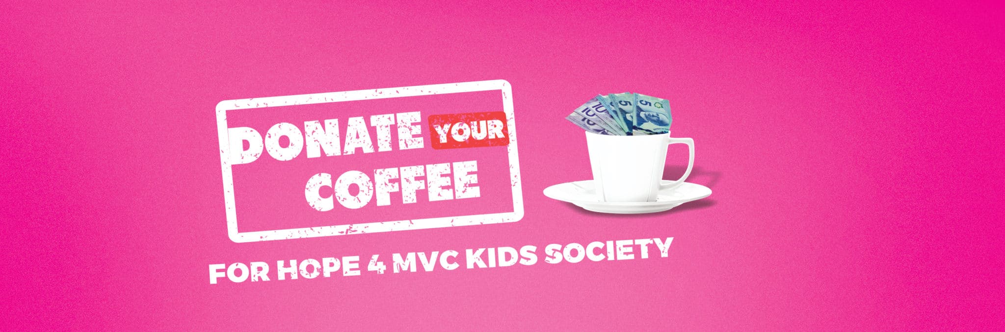 Donate Your Coffee | Hope 4 MVC Kids